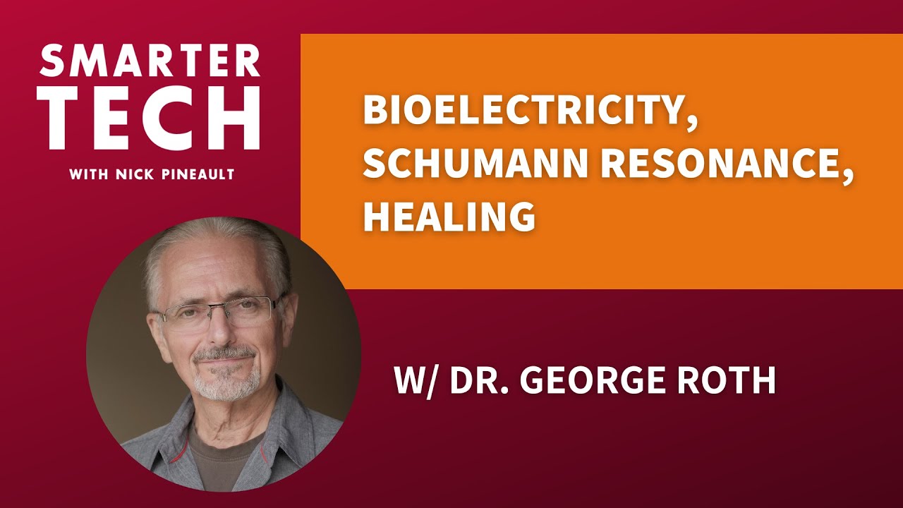 Bioelectricity, Magnets & The Schumann Resonance w/ Dr. George Roth ...