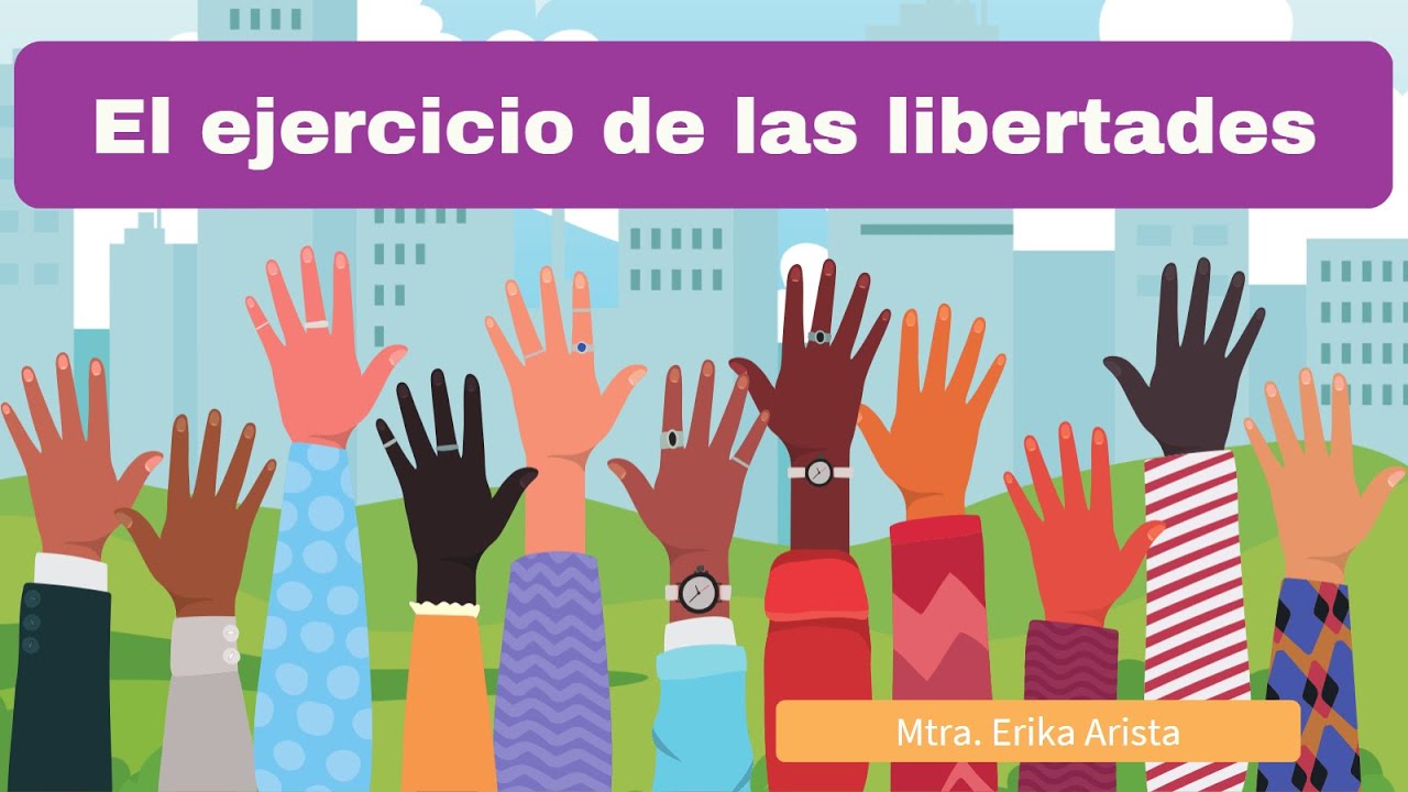 El ejercicio de las libertades 🗽 - YouTube