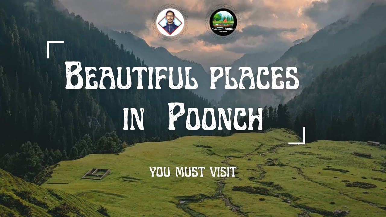Beautiful places to visit in Poonch | Discover Poonch | Ahtsham Ul Haq ...