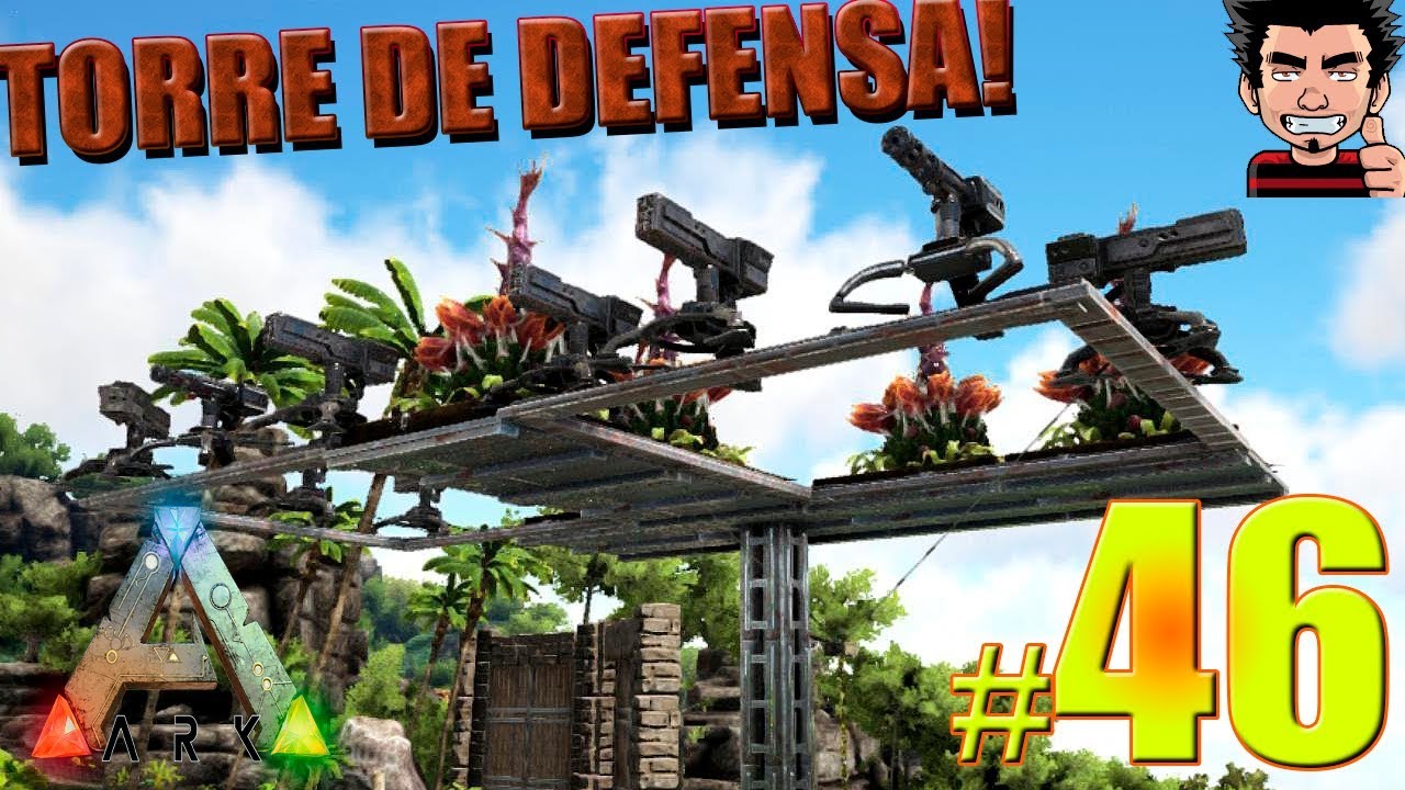 ARK SURVIVAL EVOLVED TORRE DE DEFENSA HEAVY TURRET DIA DE CONSTRUCCION ...