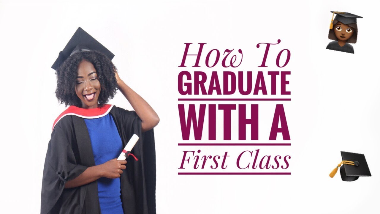 How To Graduate With A First Class// Tips for Surviving Your Final Year ...