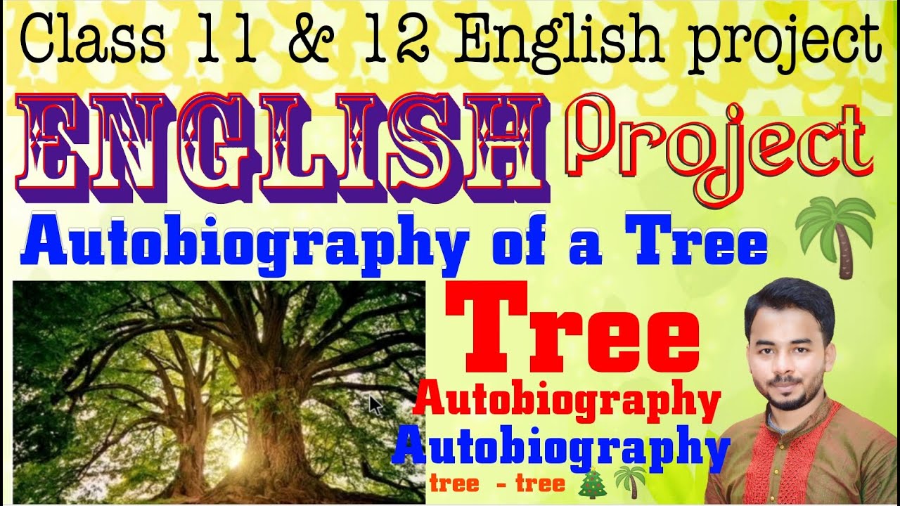 Autobiography of a tree || English project work Tree 🌴Autobiography ...