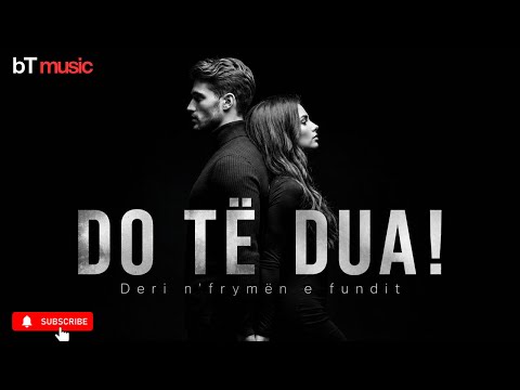 bT - Do të dua (Official Music Video)