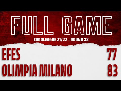 Efes - Olimpia Milano EL 2021-22 Round 32 (FULL GAME)