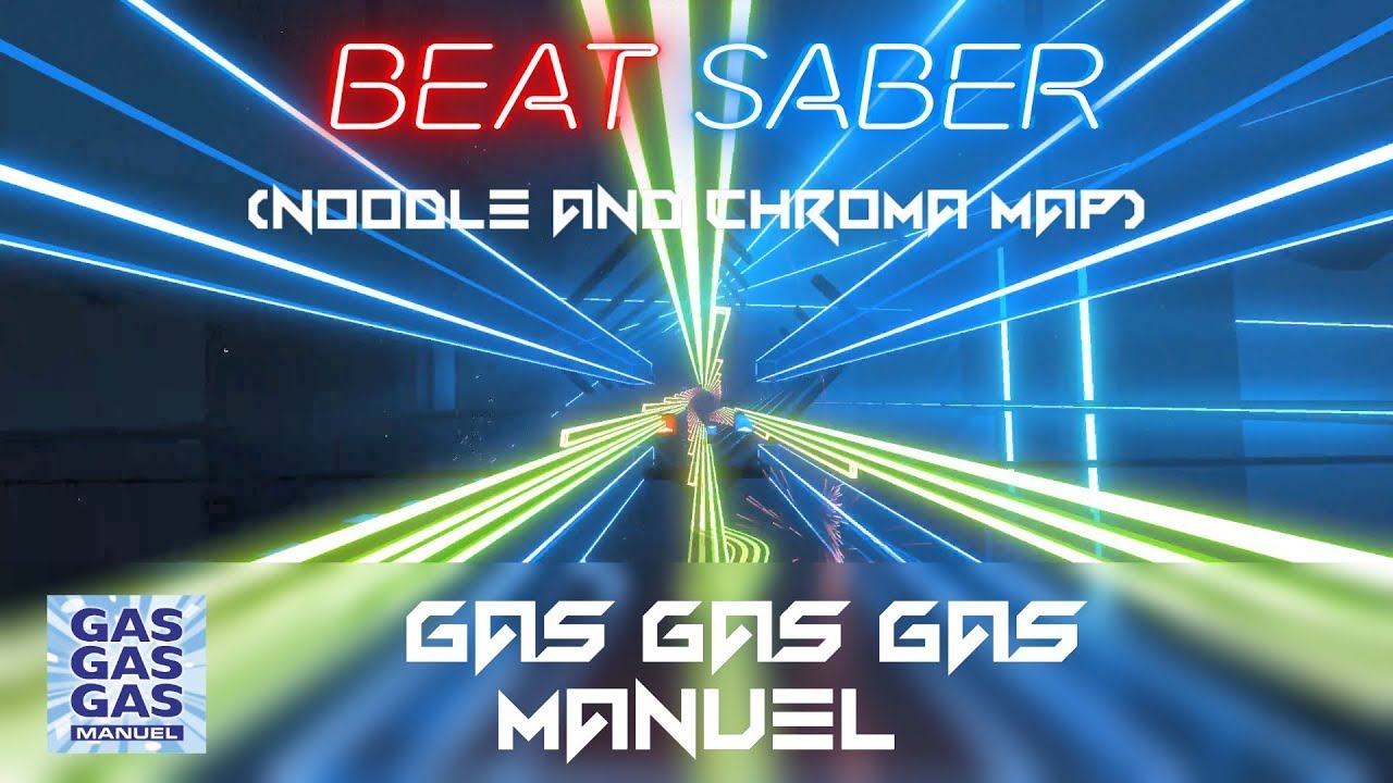 Gas Gas Gas - Manuel | (Expert +) Full Combo | [Beat Saber] - YouTube