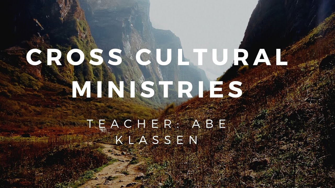 Cross Cultural Ministry Session 1 - YouTube