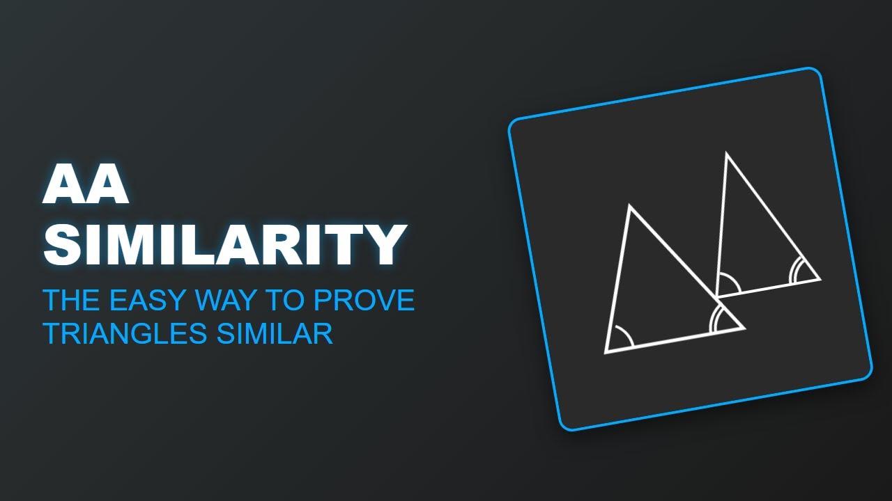 AA Similarity Postulate Explained | Geometry Basics - YouTube