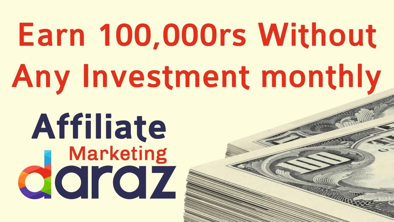 How To Make Money Through Daraz Affiliate Program | Complete Procedure ...