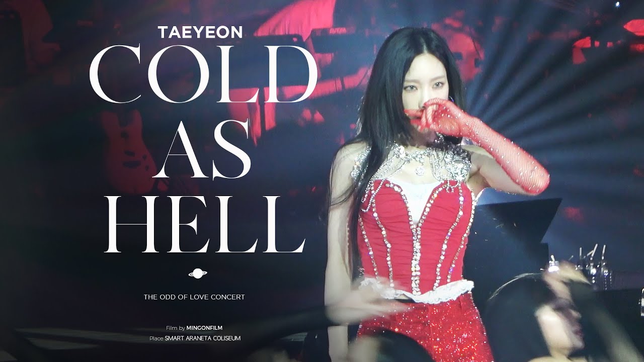 Taeyeon Cold As Hell 4K 직캠 l The ODD of Love Concert in Manila 230730 - YouTube