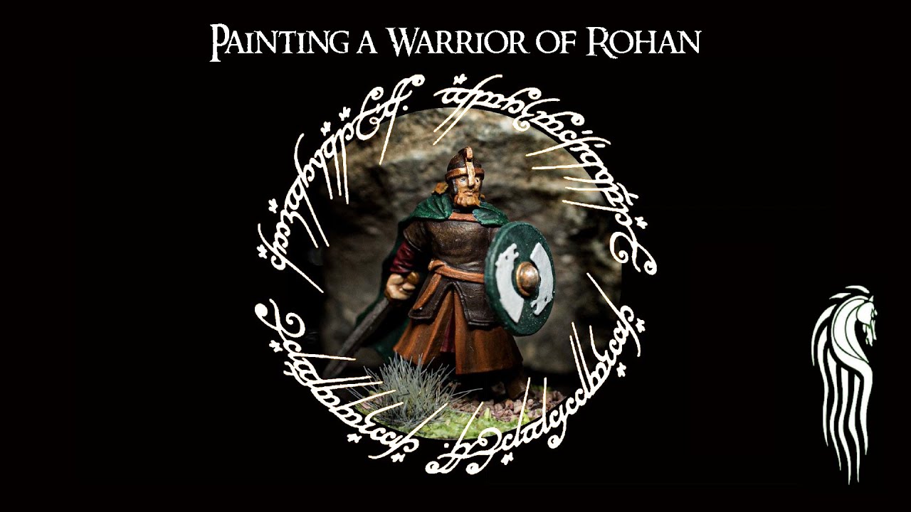 Painting a Warrior of Rohan - YouTube