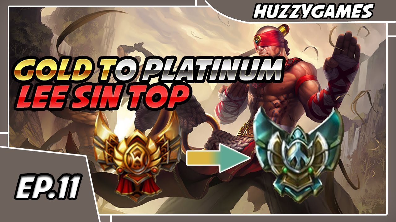 Gold to Platinum - Lee Sin Top - Episode 11 - YouTube