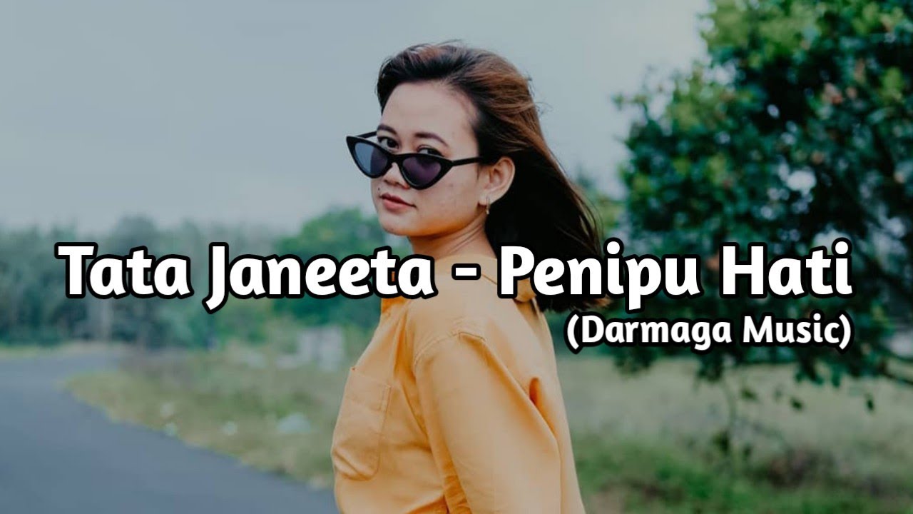 Tata Janeeta - Penipu Hati (Lirik Lagu) - YouTube