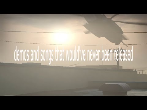 demos and songs that would've never been released - YouTube