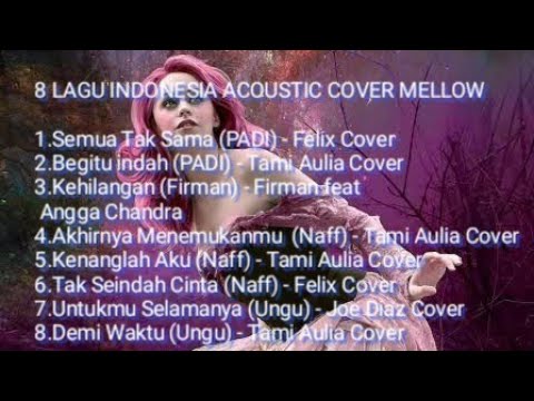 8 LAGU INDONESIA ACOUSTIC COVER MELLOW 2020 - YouTube