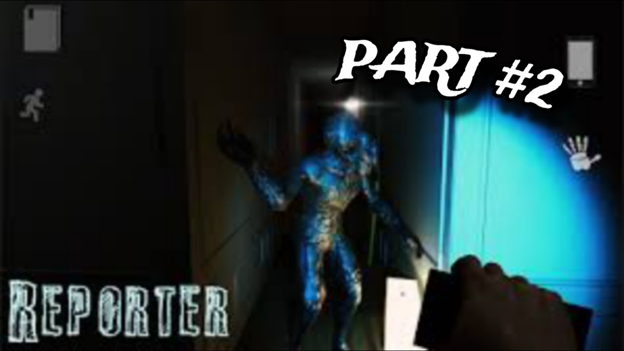 REPORTER - HORROR GAME - Playthrough | jogo de terror - gameplay. Part ...