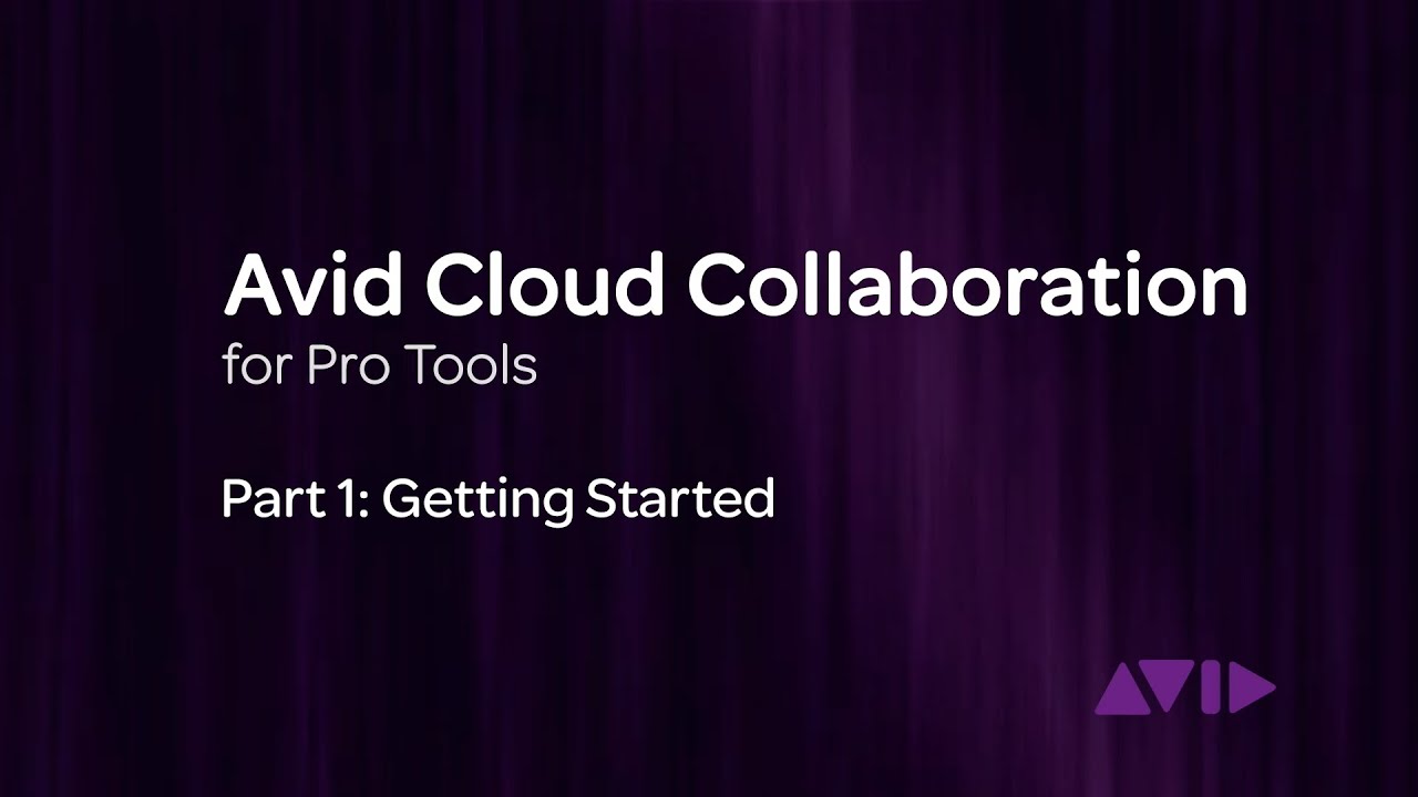 Avid Cloud Collaboration for Pro Tools Video 1: Getting Started - YouTube