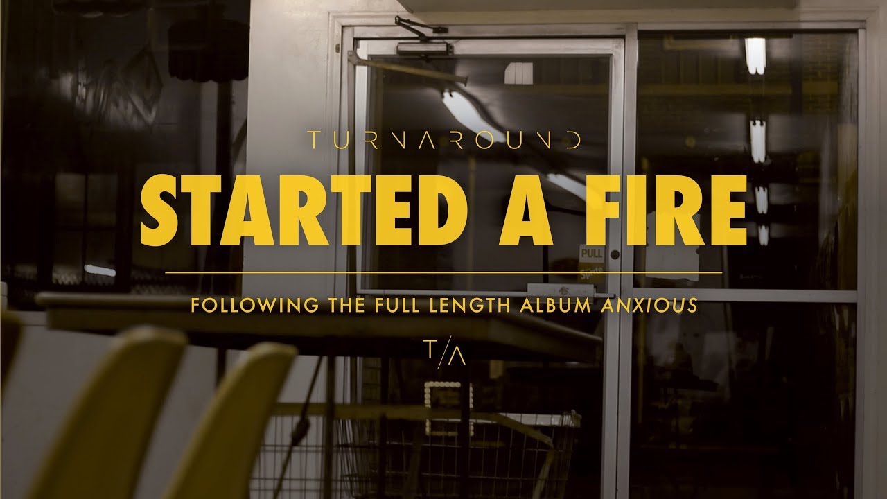 Turnaround: Started A Fire (Official Music Video) - YouTube