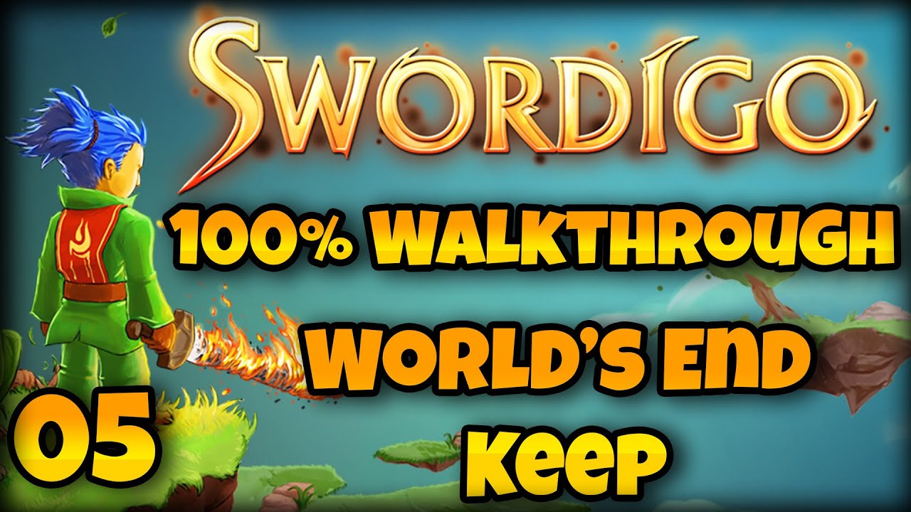 Swordigo - 100% Walkthrough Part 05: World’s End Keep - YouTube