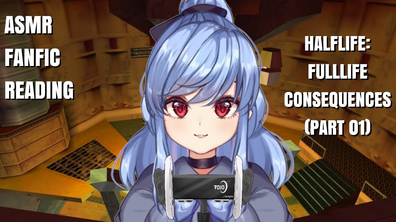 ASMR Reading | Halflife: Fulllife Consequences (Part 01) - YouTube