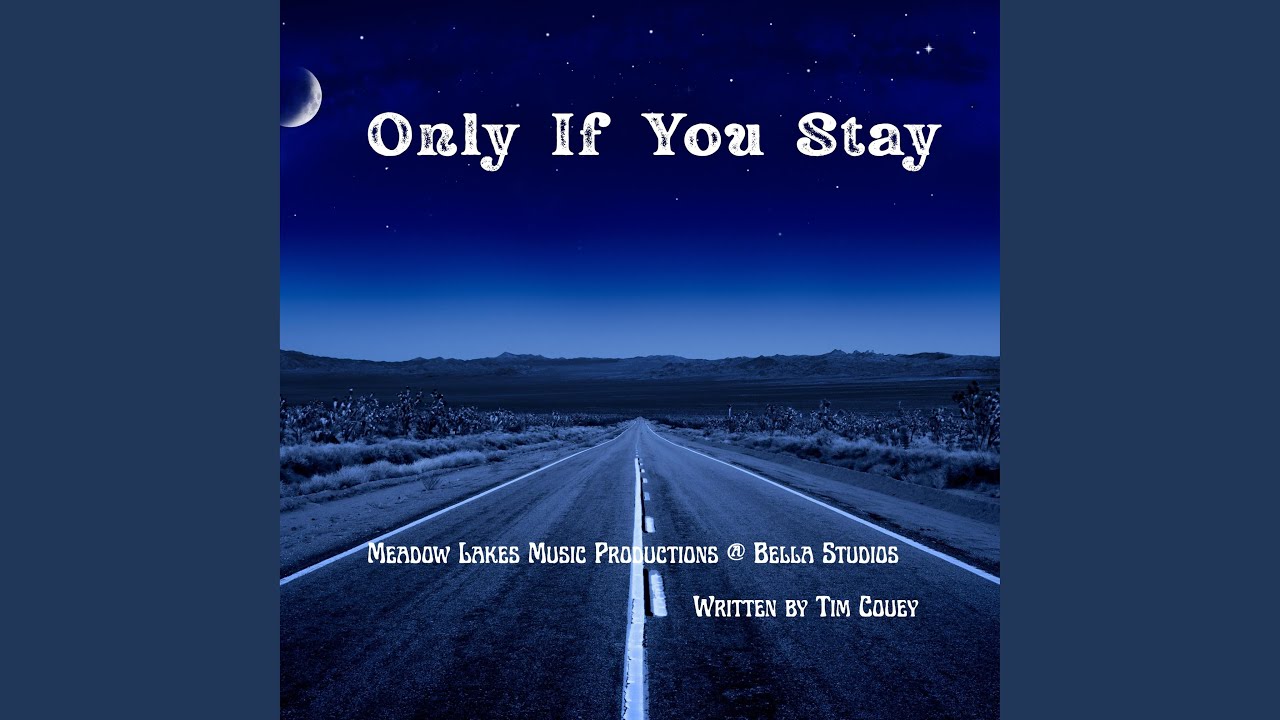 Only If You Stay - YouTube