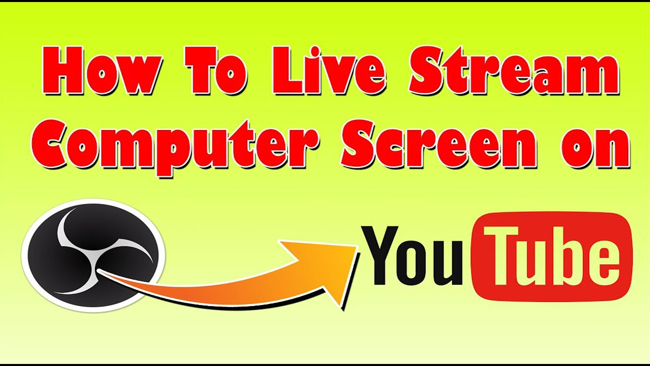 How To Live Stream Computer Screen On YouTube ।। - YouTube