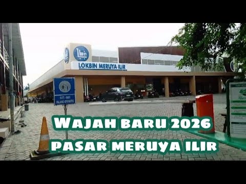 Pasar Lokbin Meruya Ilir Update 2026 | Pasar Meruya - YouTube