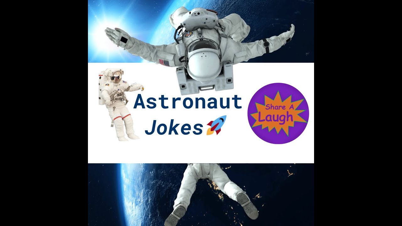 Astronaut Jokes - Share a Laugh - 6 favorite classic jokes and new ...
