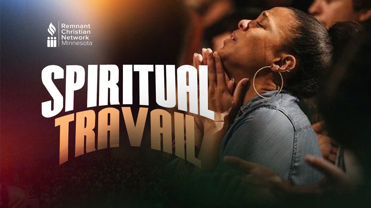 SPIRITUAL TRAVAIL|| DOCTRINE AND TEACHING ||PASTOR IFE WILLIAMS || RCN ...