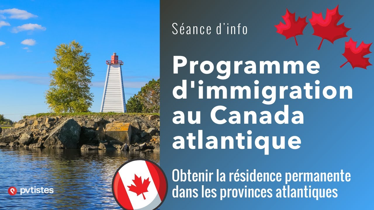 Programme d'immigration au Canada Atlantique résidence permanente - YouTube