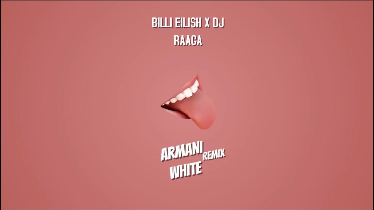 BILLI EILISH-DJ RAAGA REMIX - YouTube