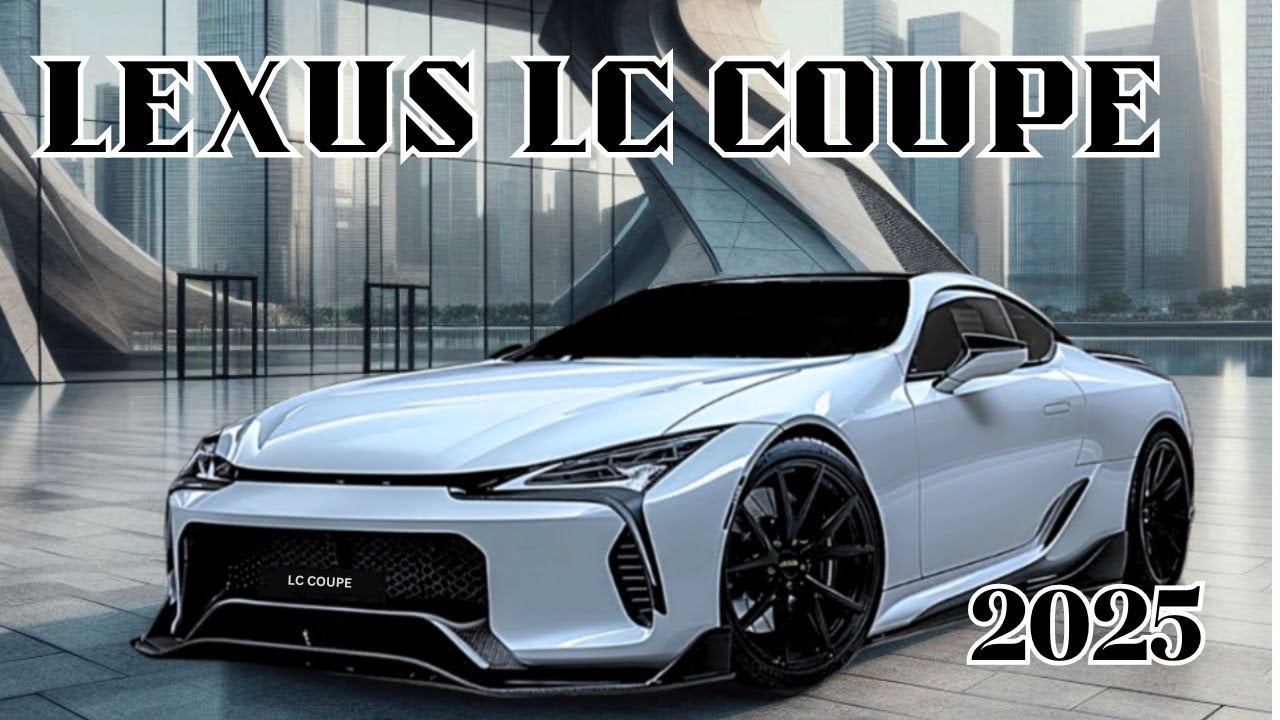 Coming in Fall 2025 | NEW 2025 Lexus LC Coupe | PRICE, REVIEW, AND MORE ...