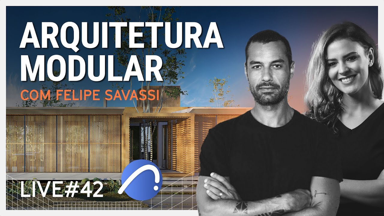 LIVE #42 - Archicad e arquitetura modular com Felipe Savassi - YouTube