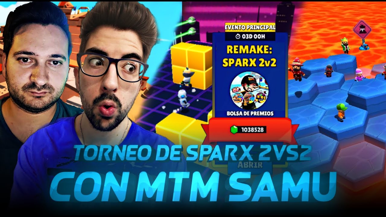 JUEGO CON MTM SAMU EL TORNEO 2 vs 2 DE SPARX ¿GANAMOS? | STUMBLE GUYS ...