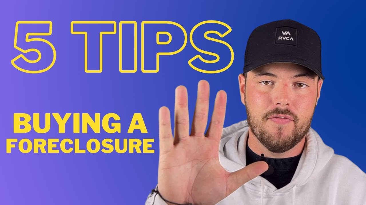 FIVE Tips for Buying a FORECLOSURE - YouTube