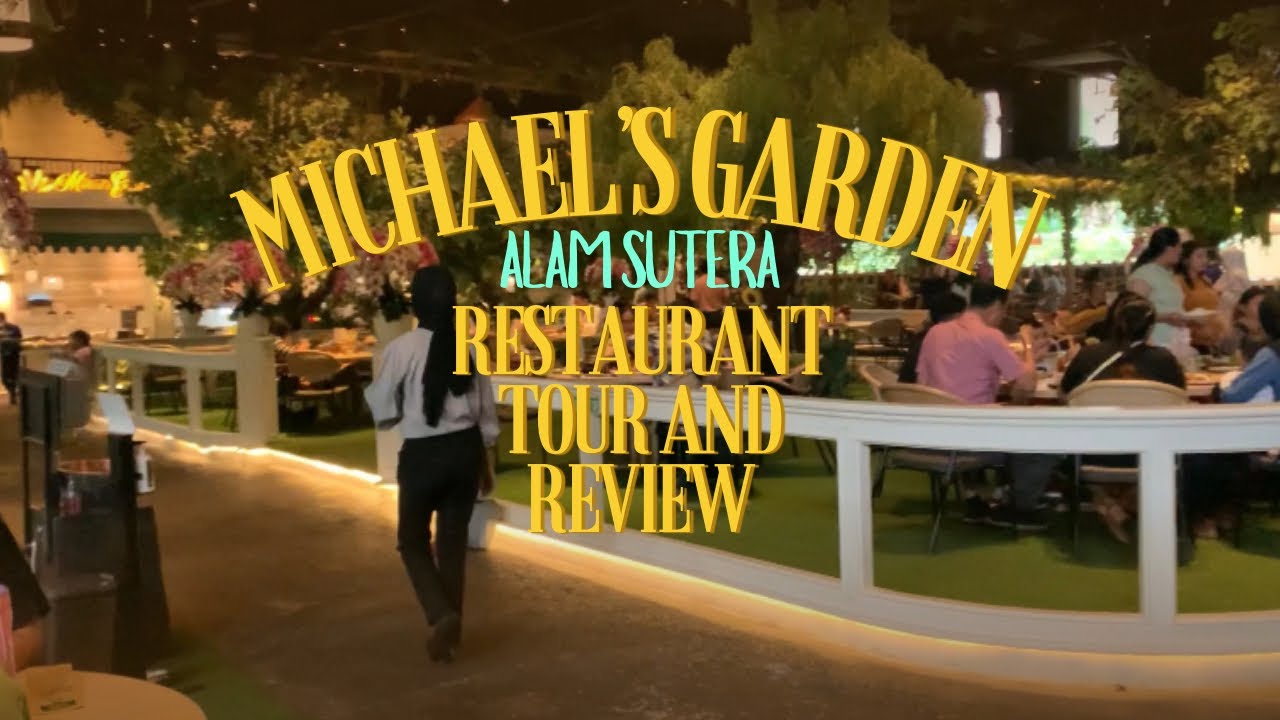 MICHAEL GARDEN ALAM SUTERA ! RESTAURANT TOUR AND REVIEW ! - YouTube