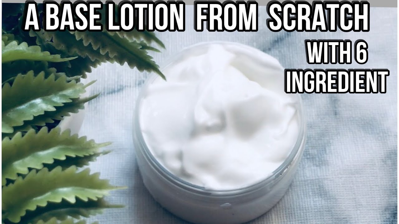 HOW TO MAKE A NATURAL BASE LOTION FROM SCRATCH WITH 6 Ingredients . # ...