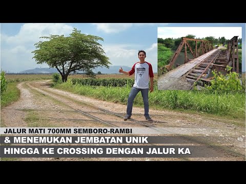 Jalur REL MATI pg Semboro - Balung Part I // menemukan JEMBATAN, hingga ...