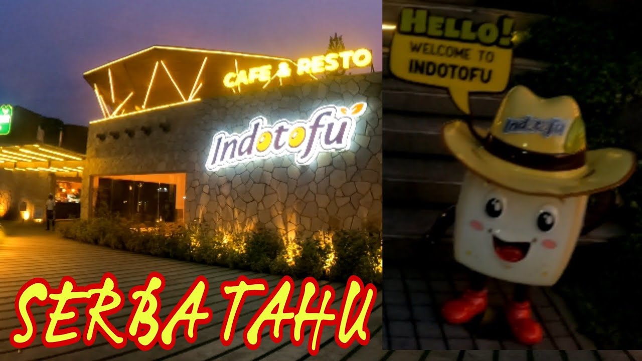 INDOTOFU PUNCAK Cafe Serba Tahu - YouTube