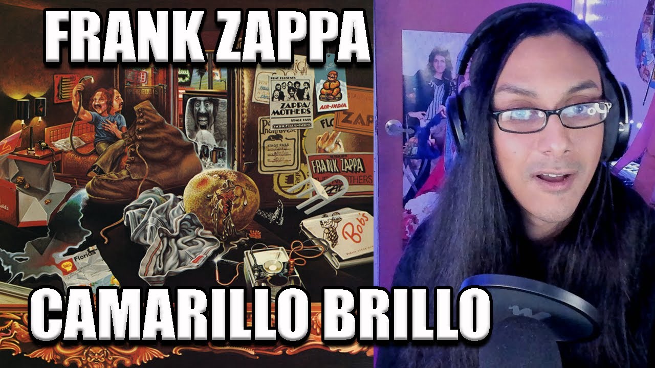 Frank Zappa Camarillo Brillo First Listen Reaction - YouTube