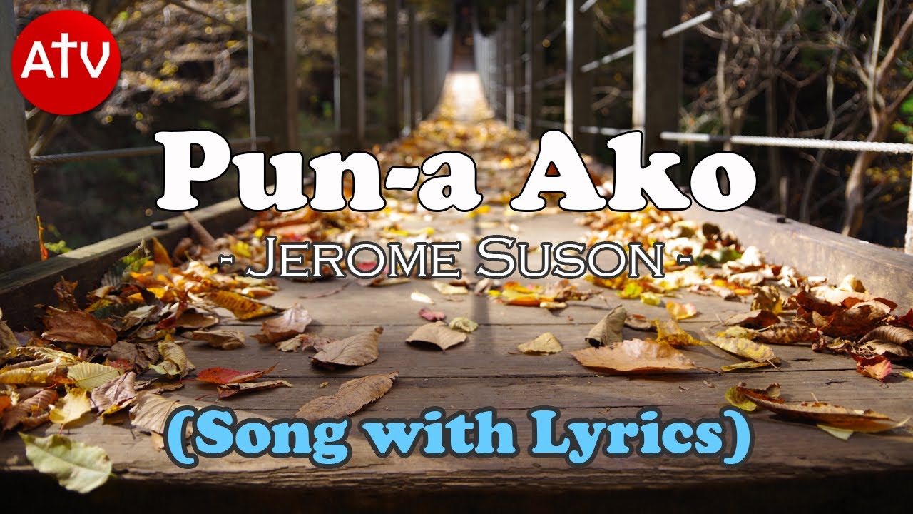 PUN-A AKO By Jerome Suson (Song with Lyrics) - YouTube
