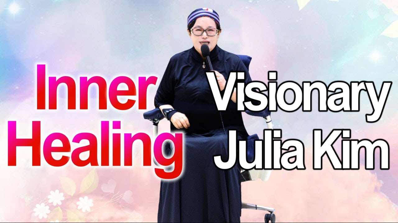 Visionary Julia Kim’s Life Advice & Prayer｜The Secret to Restore Mental ...