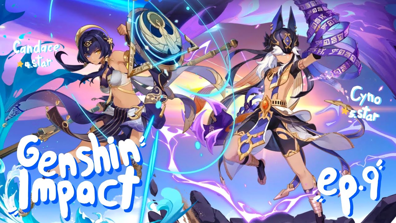 Cyno & Candace [ Genshin Impact pulling ep.9 ] - YouTube