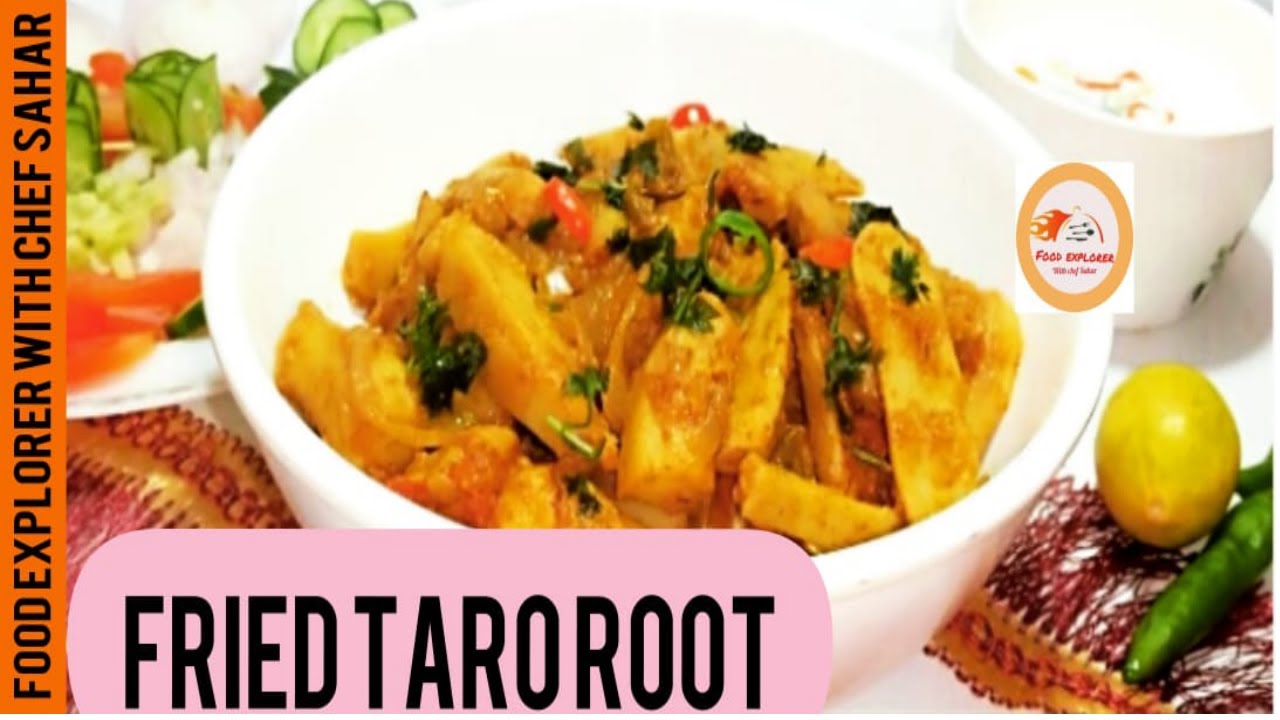 FRIED TARO ROOT | FRIED ARBI (ARVI) | EASY RECIPE BY Food Explorer With ...