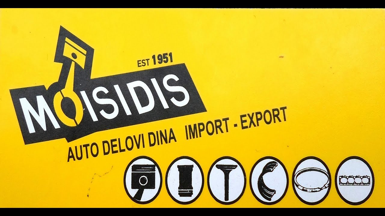 MOISIDIS AUTO DELOVI DINA IMPORT EXPORT - YouTube