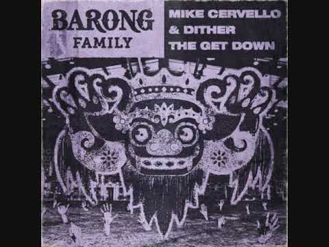 Mike Cervello & Dither - The Get Down