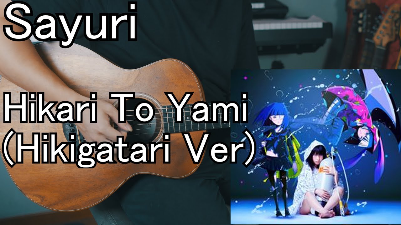 Sayuri (Sanketsu Girl) - Hikari to Yami (Hikigatari ver) Cover - YouTube