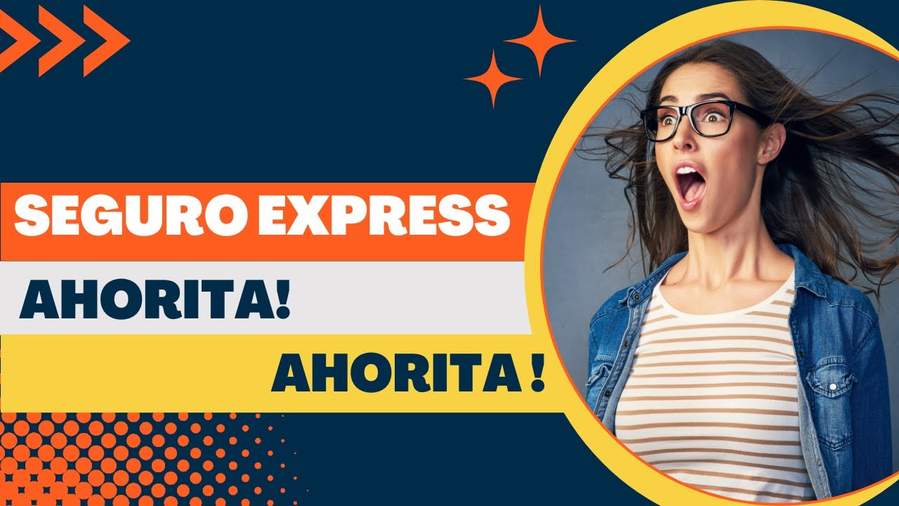 Que es el SEGURO EXPRESS? - YouTube