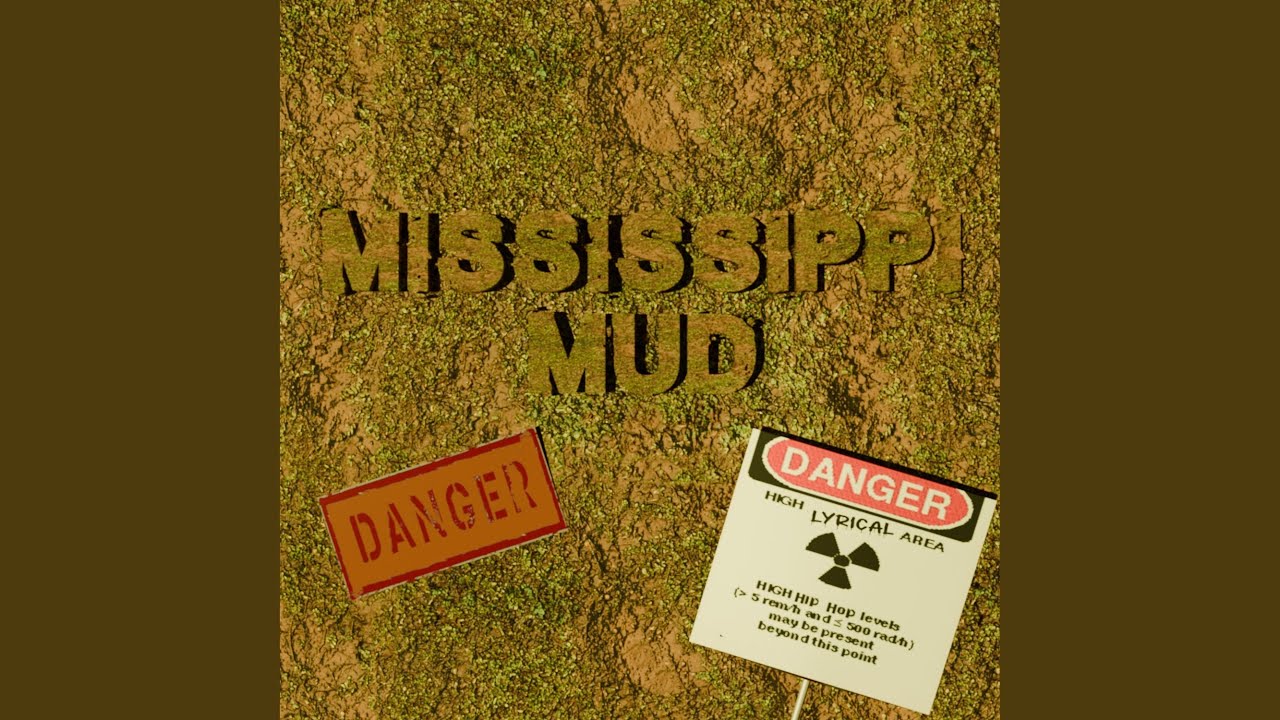 Mississippi Mudd - YouTube