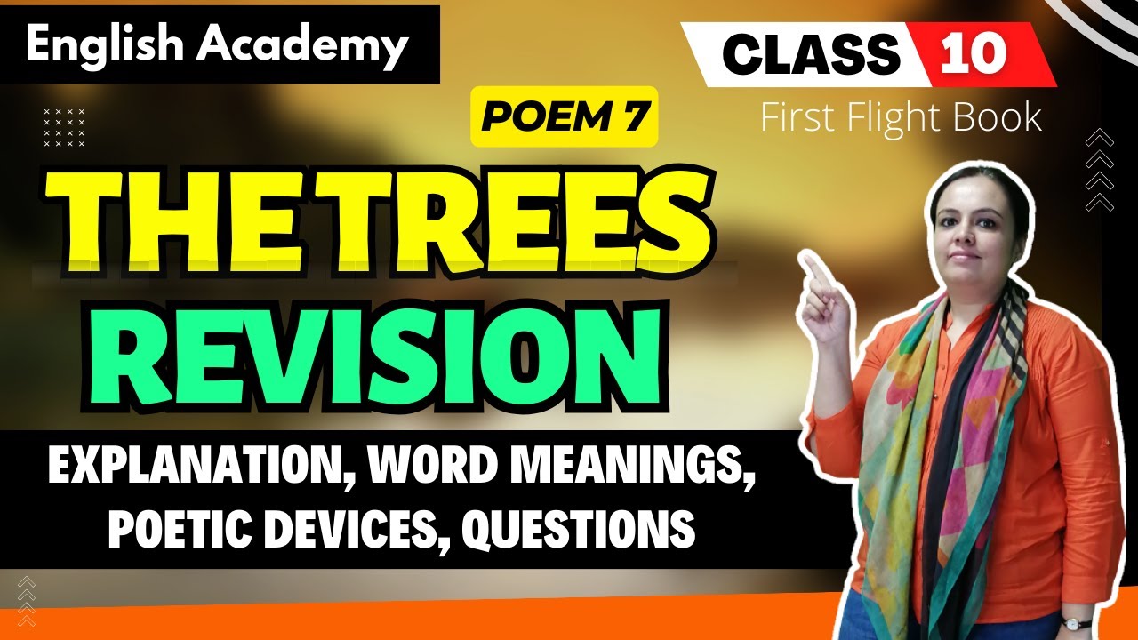 [Class 10 English Revision Series 2024] The Trees Explanation, poetic ...