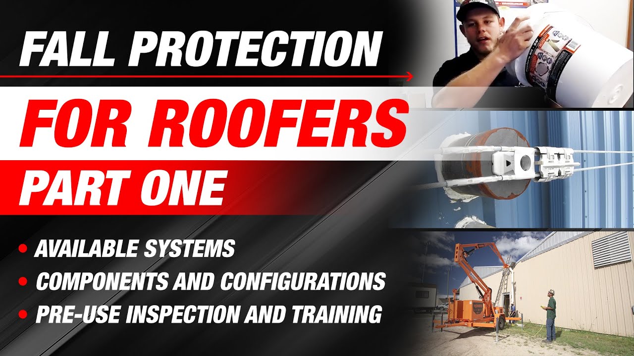 Fall Protection Systems for Roofers| Components, Inspection & Training ...